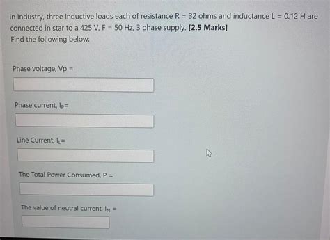 Solved In Industry Three Inductive Loads Each Of Resistance Chegg Com