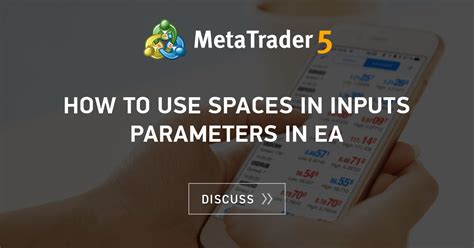 How To Use Spaces In Inputs Parameters In Ea Opec News Expert Advisors And Automated Trading