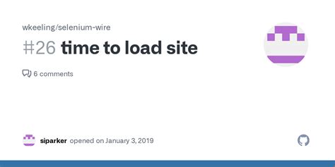 Time To Load Site · Issue 26 · Wkeelingselenium Wire · Github