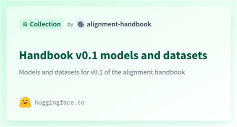 Handbook V01 Models And Datasets A Alignment Handbook Collection
