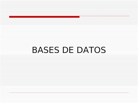 Ppt Bases De Datos Contenido 1 Definición 2 Terminología 3