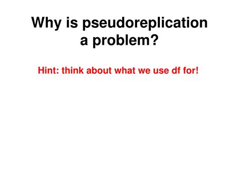 Ppt Blocks And Pseudoreplication In Experimental Design Powerpoint Presentation Id 9501176