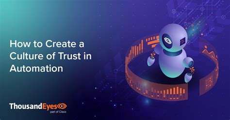 How To Create A Culture Of Trust In Automation