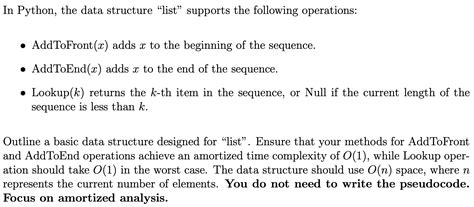 solved in python the data structure list supports the