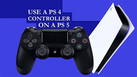 Can You Use Ps4 Controller On Ps5 A Comprehensive Analysis