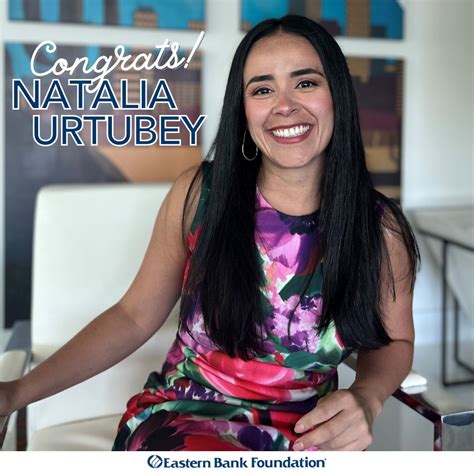 Congratulations To Natalia Urtubey Of Eastern Bank Foundation Fellow Who Has Been Named To The