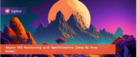 Amazon Eks Monitoring With Opentelemetry Step By Step Guide Dev Community