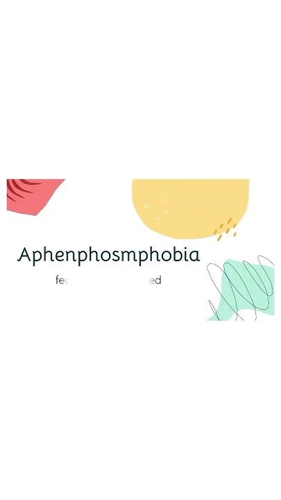 What Is The Meaning Of Aphenphosmphobia Improvinglish English