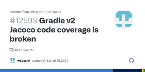 Gradle V2 Jacoco Code Coverage Is Broken · Issue 12593 · Microsoftazure Pipelines Tasks · Github