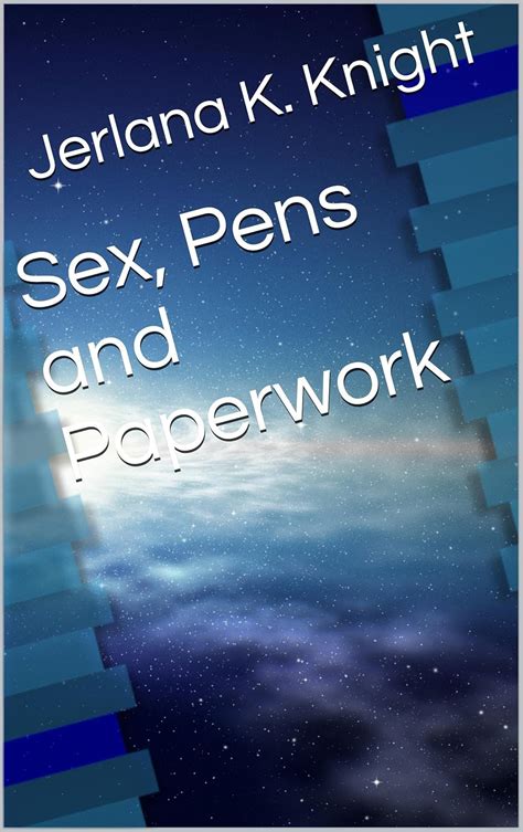 Sex Pens And Paperwork The Celestial Bureaucracy Ebook Knight