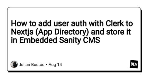 How To Add User Auth With Clerk To Nextjs App Directory And Store It