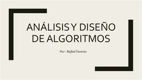 Análisis Y Diseño De Algoritmos