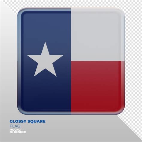 Premium Psd Realistic 3d Textured Glossy Square Flag Of Texas
