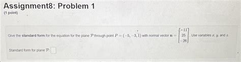 Solved Assignment8 Problem 1 1 Point Give The Standard