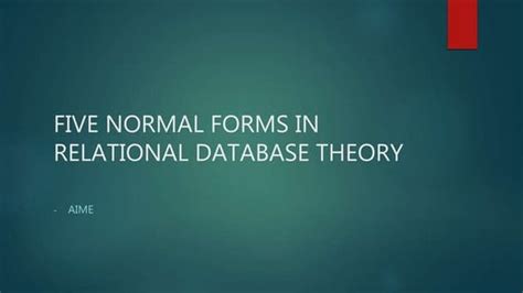 Normalization And Normal Forms In Dbmspptx
