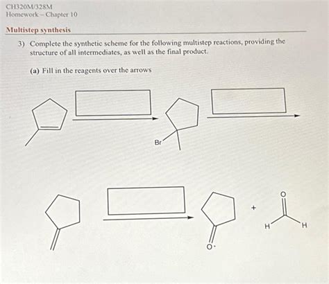 Solved 3 Complete The Synthetic Scheme For The Following Chegg