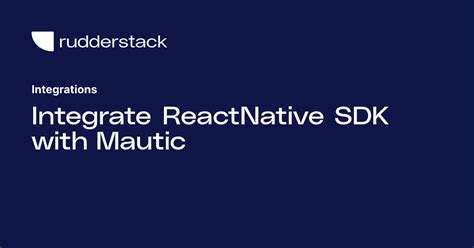 Integrate Reactnative Sdk With Mautic