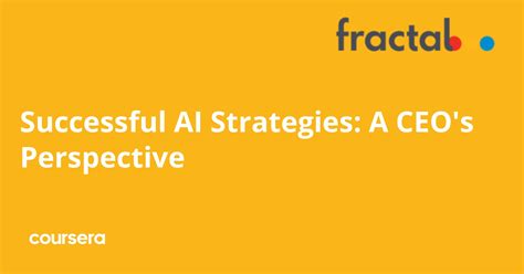 Successful Ai Strategies A Ceos Perspective Coursera
