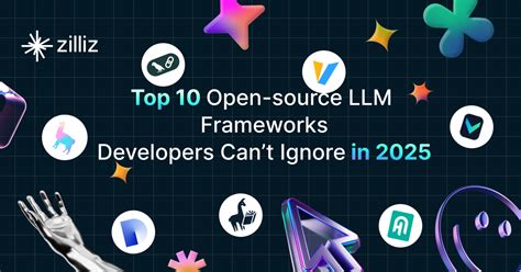 10 open source llm frameworks developers can t ignore in 2025 zilliz blog