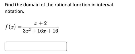Solved Find The Domain Of The Rational Function In Interval