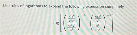 Solved Use Rules Of Logarithms To Expand The Following