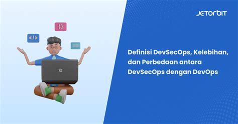 Devsecops Dan Perbedaan Antara Devsecops Dengan Devops
