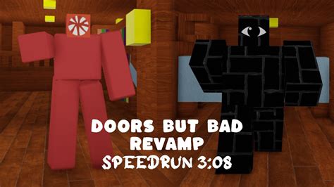 Roblox Doors But Bad Revamp Speedrun 308 Youtube