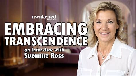 Embracing Transcendence As A Way Of Living Suzanne Ross Youtube