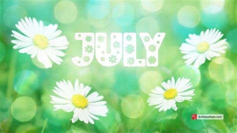 July Wallpapers Entheosweb