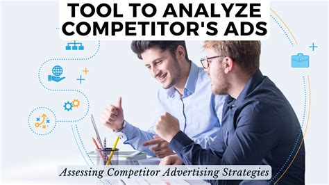 Tool To Analyze Competitors Ads Assessing Competitor Advertising