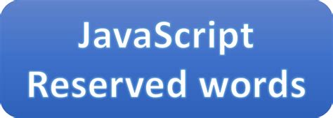 Javascript Reserved Words Tutorials Art