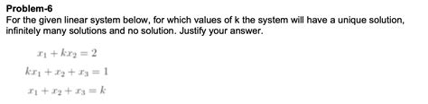 solved for the given linear system below for which values