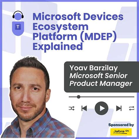 Microsoft Devices Ecosystem Platform Mdep Explained
