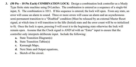 3 50 Pts 10 Pts Each Combination Lock Design A Combination Lock Controller As A Mealy Type