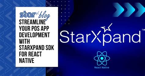 streamline your pos app development with starxpand sdk for react native kiosk marketplace