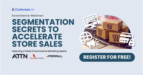 Free Ecommerce Webinar Segmentation Secrets To Accelerate Store Sales