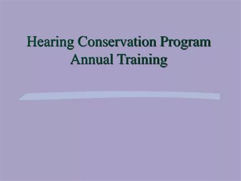 Ppt Hearing Conservation Program Annual Training Powerpoint Presentation Id 1464771