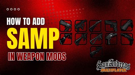 How To Add Samp In Weapon Mods Samp Mod Part 3 Samp Mobile An