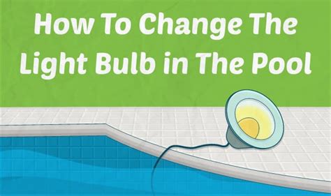 How To Change A Pool Light Bulb