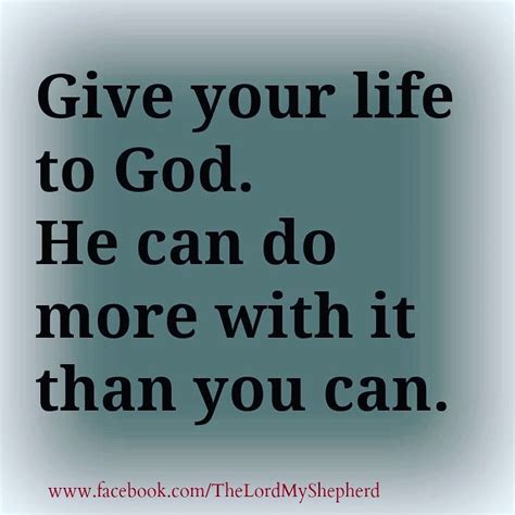 Give Your Life To Jesus Christ Inspirational Faith Quote