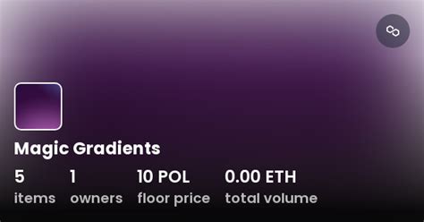 Magic Gradients Collection Opensea