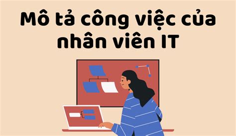 Bản Mô Tả Công Việc Của Nhân Viên It Chính Xác đầy đủ Nhất