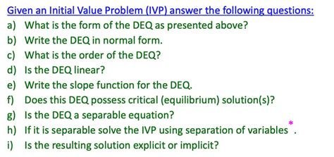 Solved Given An Initial Value Problem Ivp Answer The Following