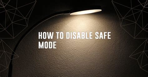 How To Disable Safe Mode