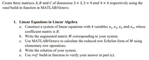 Solved Create Three Matrices A B And C Of Dimension 3 X 3 3 Chegg Com