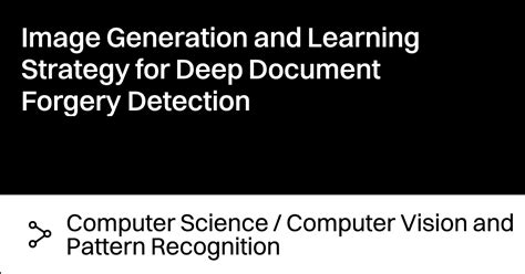 Image Generation And Learning Strategy For Deep Document Forgery Detection