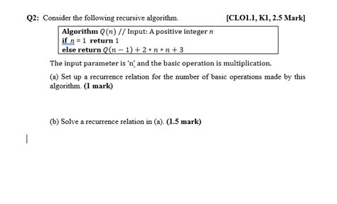 Solved Q2 Consider The Following Recursive Algorithm