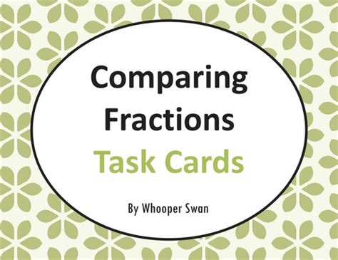 Comparing Fractions Task Cards Teaching Resources