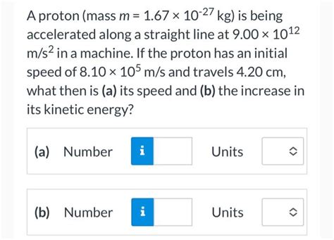 Solved A Proton Mass M 1 67 10 27 Kg Is Being Chegg Com