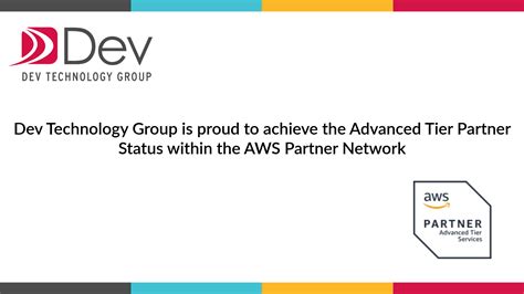 Dev Technology Group Achieves Advanced Tier Partner Status Within The Aws Partner Network Dev